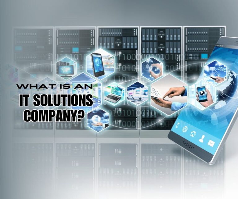 What Is an IT Solutions Company? - Rion Technologies